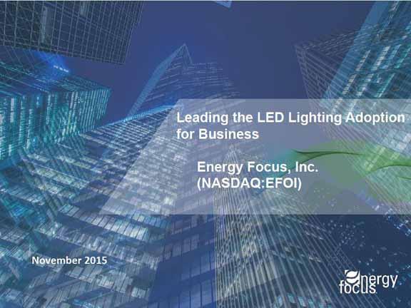 Energy Focus Incorporated: Focusing In On The LED Market (NASDAQ:EFOI ...