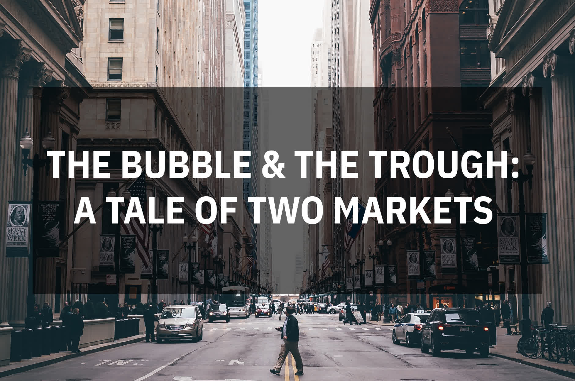 The Bubble And The Trough: A Tale Of 2 Markets | Seeking Alpha