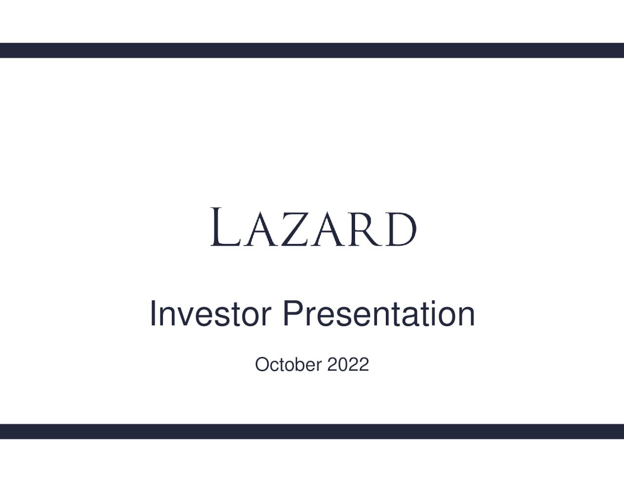 Lazard Ltd 2022 Q3 - Results - Earnings Call Presentation (NYSE:LAZ ...