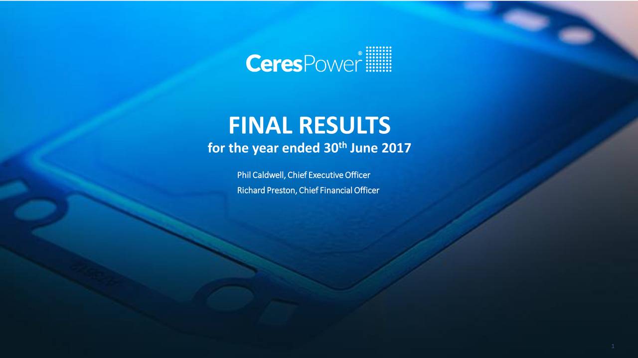 Ceres Power Holdings plc 2017 Q4 - Results - Earnings Call Slides ...
