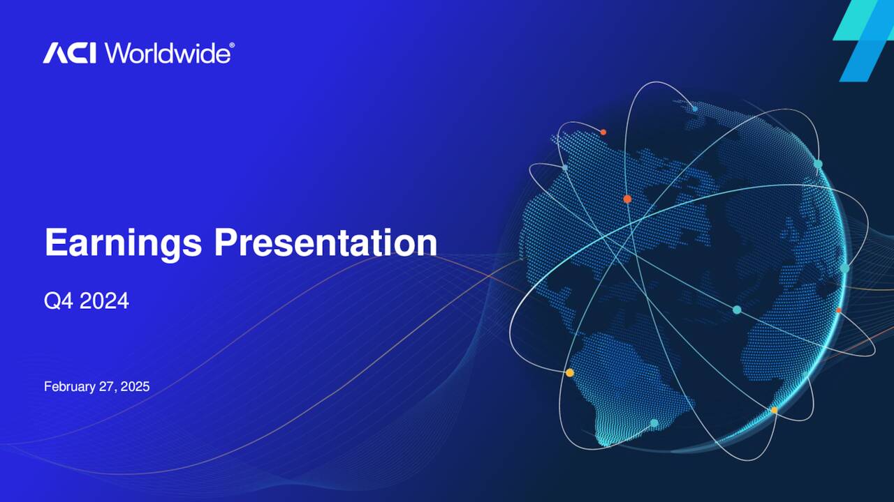 ACI Worldwide, Inc. 2024 Q4 - Results - Earnings Call Presentation (NASDAQ:ACIW) | Seeking Alpha