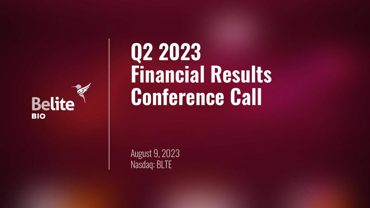 Belite Bio, Inc 2023 Q2 - Results - Earnings Call Presentation (NASDAQ:BLTE) | Seeking Alpha