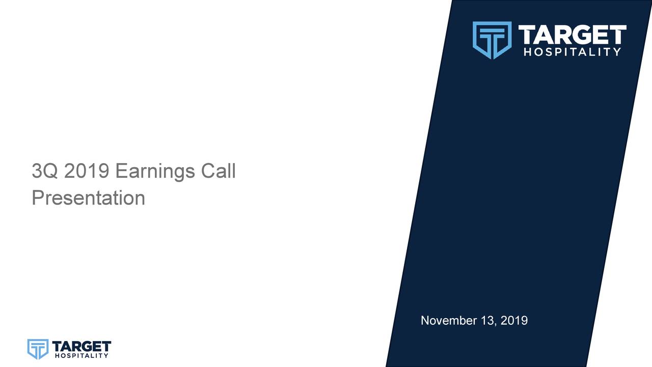 Target Hospitality Corp. 2019 Q3 - Results - Earnings Call Presentation ...