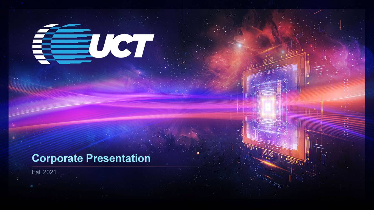 Ultra Clean Holdings (UCTT) Investor Presentation (NASDAQ:UCTT ...