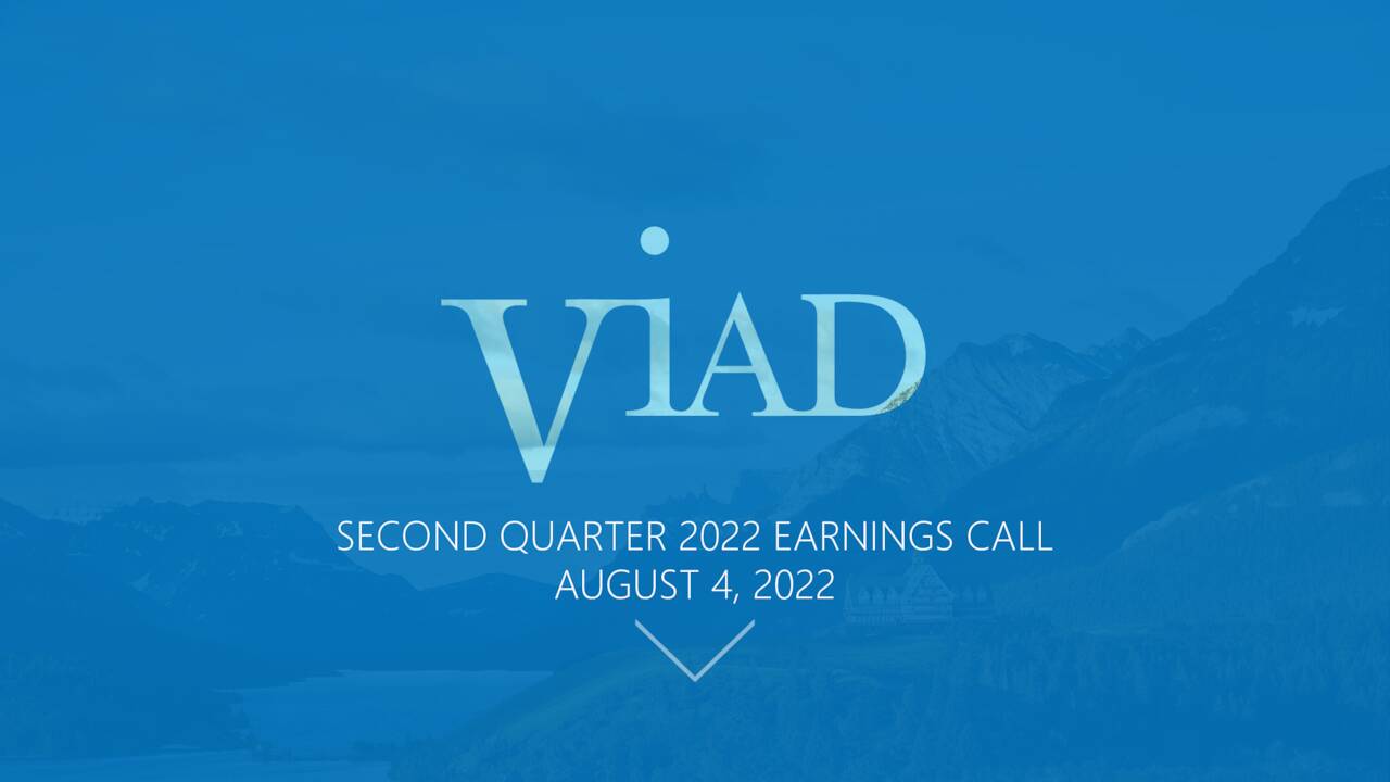Viad Corp 2022 Q2 - Results - Earnings Call Presentation (NYSE:PRSU ...