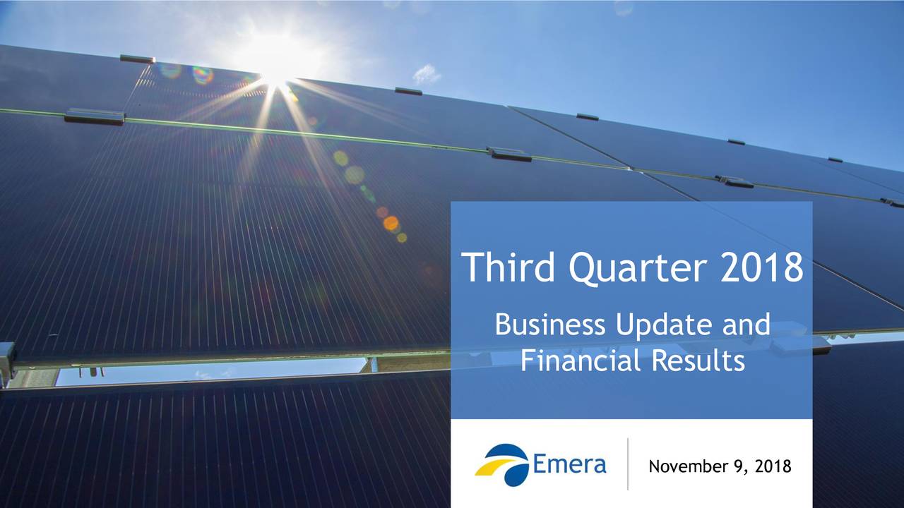 Emera Inc. 2018 Q3 - Results - Earnings Call Slides (OTCMKTS:EMRAF ... Emera Inc. 2018 Q3 - Results - Earnings Call Slides (OTCMKTS:EMRAF ...