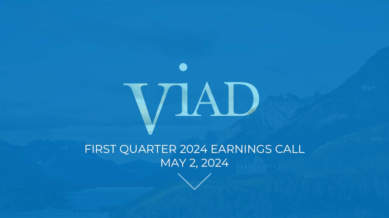 Viad Corp 2024 Q1 - Results - Earnings Call Presentation (NYSE:PRSU ...