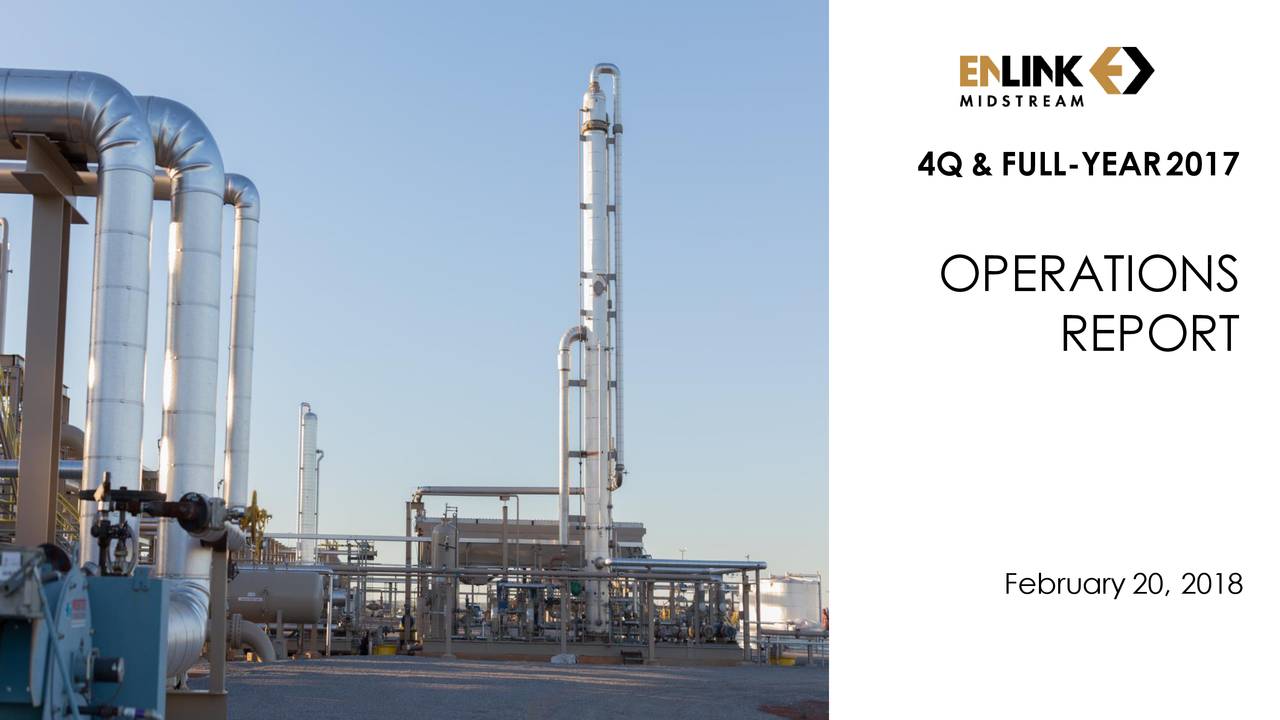 EnLink Midstream Partners, LP 2017 Q4 - Results - Earnings Call Slides ...