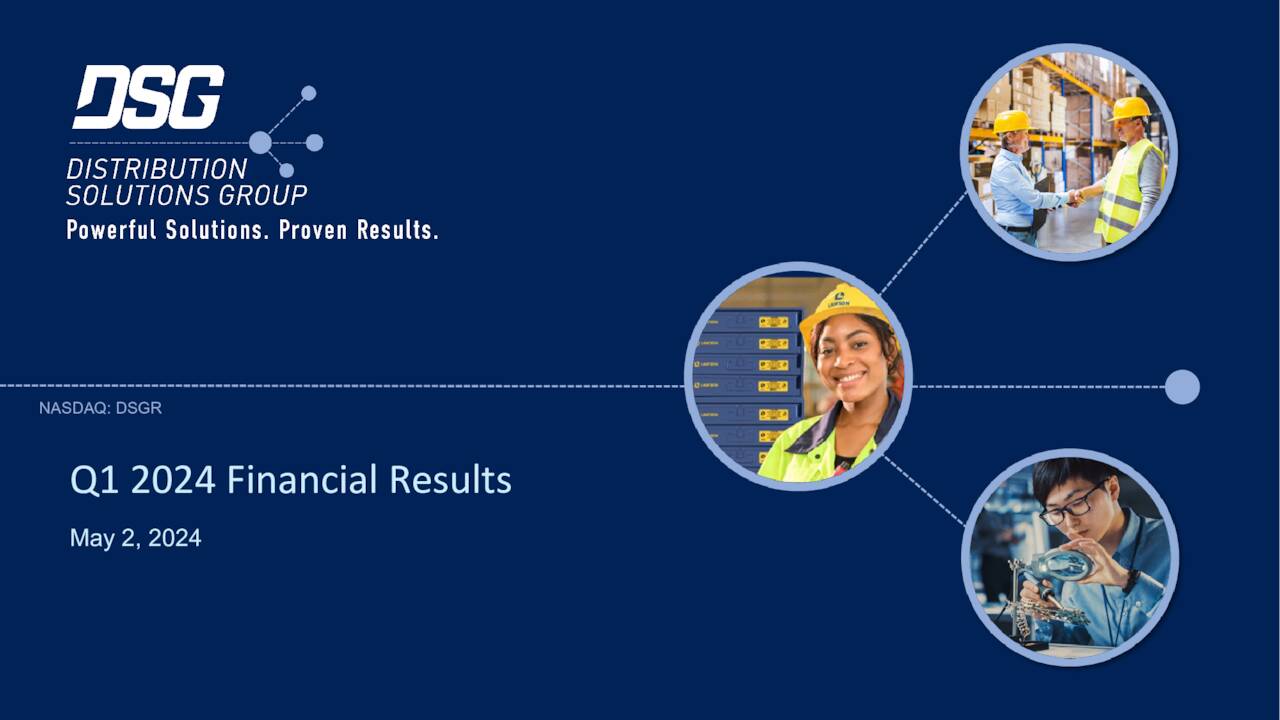 Distribution Solutions Group, Inc. 2024 Q1 - Results - Earnings Call Presentation (NASDAQ:DSGR ...