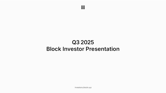 Block, Inc. 2025 Q3 - Results - Earnings Call Presentation (NYSE:XYZ ...