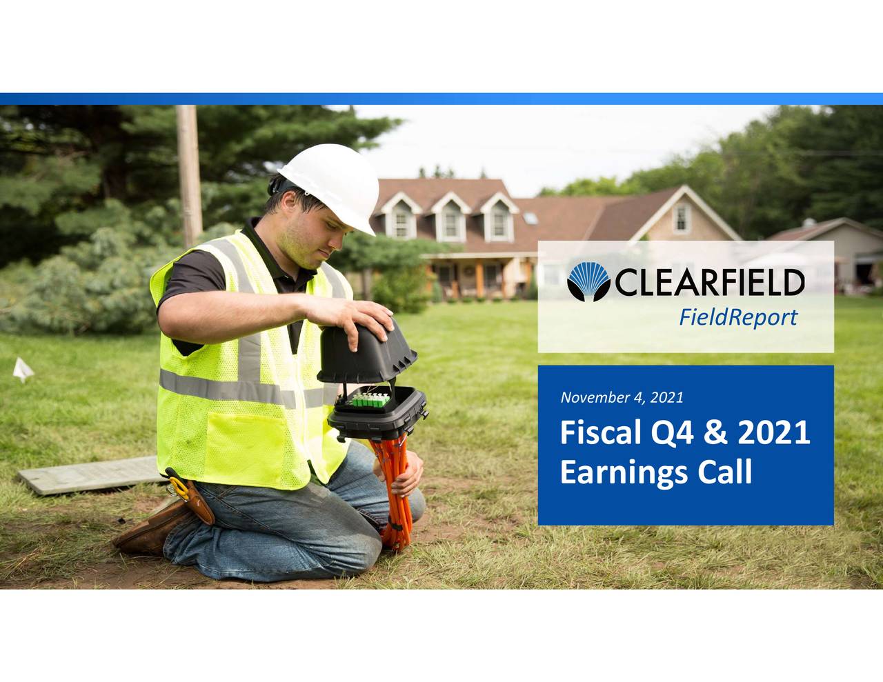 Clearfield, Inc. 2021 Q4 - Results - Earnings Call Presentation (NASDAQ:CLFD) | Seeking Alpha