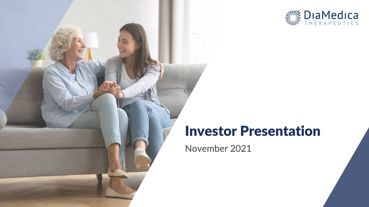 DiaMedica Therapeutics (DMAC) Investor Presentation - Slideshow (NASDAQ ... DiaMedica Therapeutics (DMAC) Investor Presentation - Slideshow (NASDAQ ...