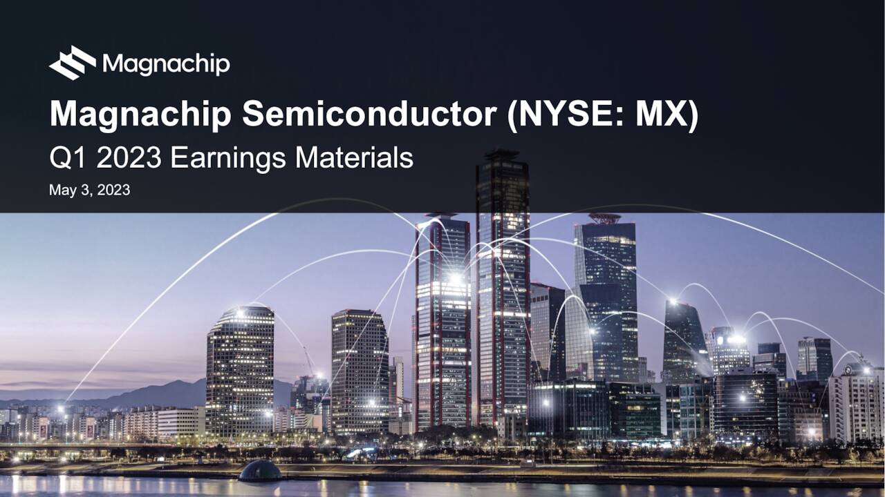 Magnachip Semiconductor Corporation 2023 Q1 - Results - Earnings Call Presentation (NYSE:MX ...