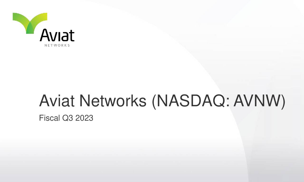 Aviat Networks, Inc. 2023 Q3 - Results - Earnings Call Presentation ...
