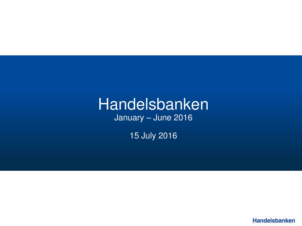 Svenska Handelsbanken AB PUBL 2016 Q2 - Results - Earnings Call Slides (OTCMKTS:SVNLF) | Seeking ...