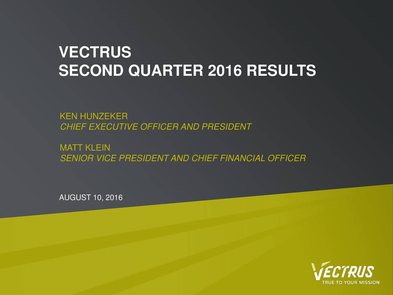 Vectrus 2016 Q2 - Results - Earnings Call Slides (NYSE:VVX) | Seeking Alpha