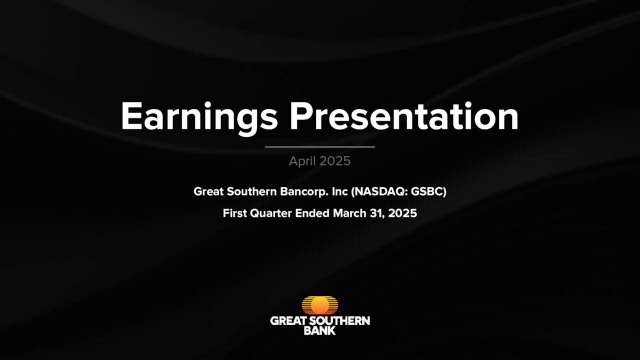 Great Southern Bancorp, Inc. 2025 Q1 - Results - Earnings Call Presentation (NASDAQ:GSBC) 2025 ...