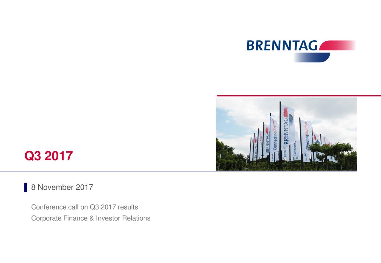 Brenntag AG ADR 2017 Q3 - Results - Earnings Call Slides (OTCMKTS:BNTGY) | Seeking Alpha