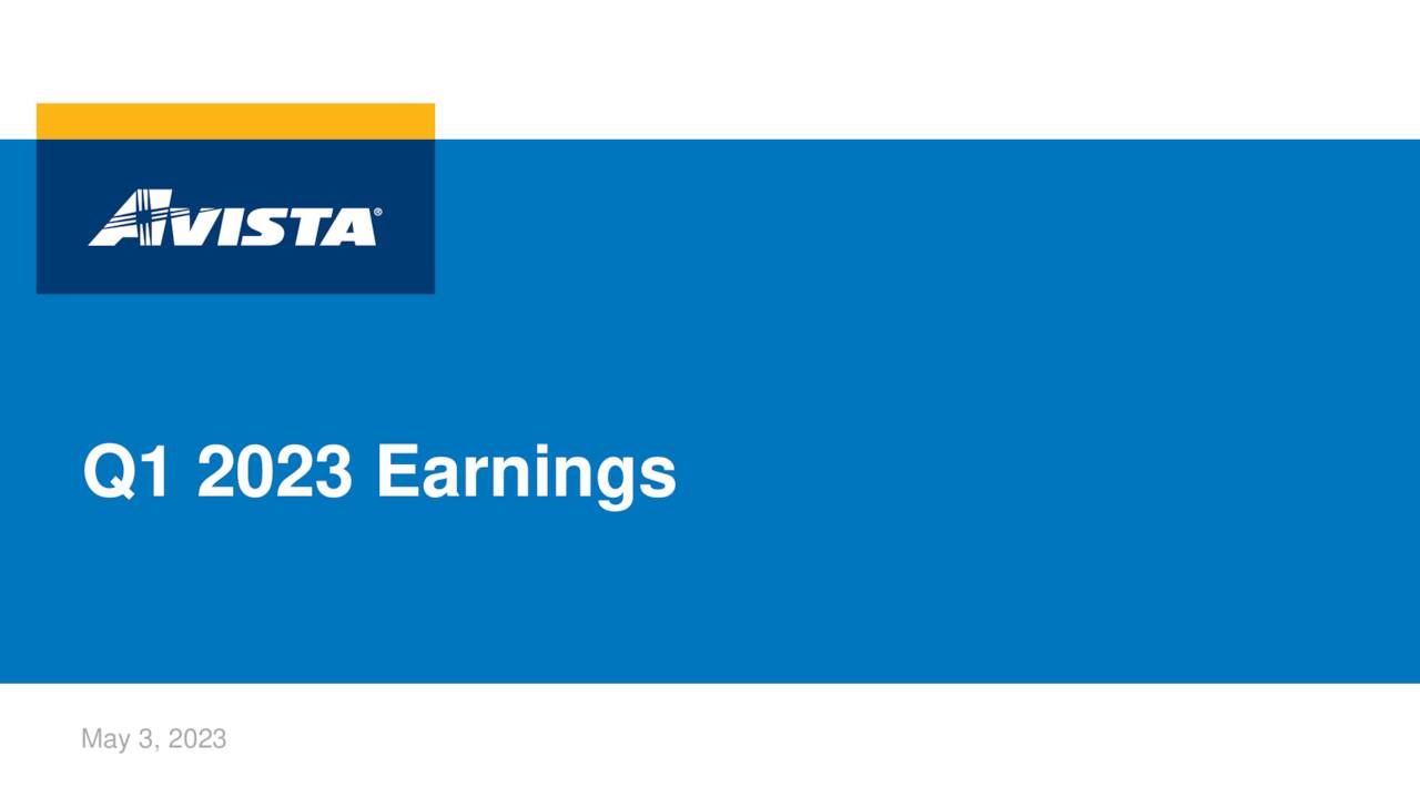 Avista Corporation 2023 Q1 - Results - Earnings Call Presentation (NYSE:AVA) | Seeking Alpha