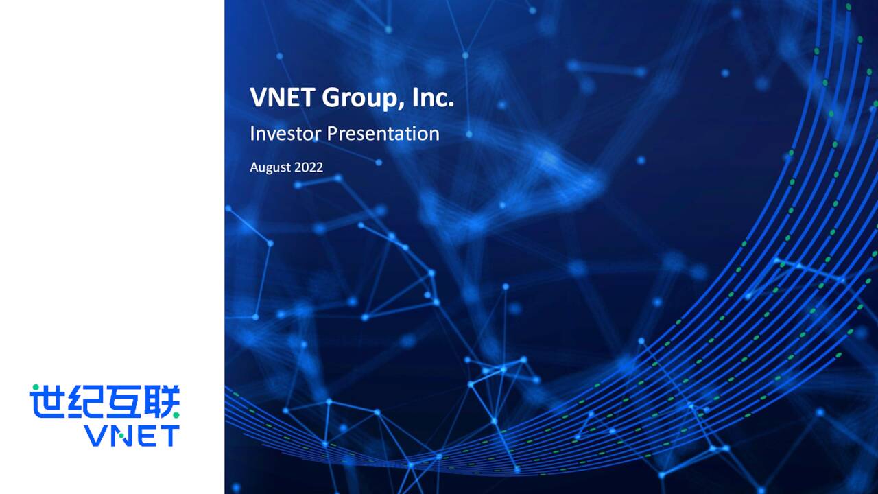 VNET Group, Inc. 2022 Q2 - Results - Earnings Call Presentation (NASDAQ:VNET) | Seeking Alpha