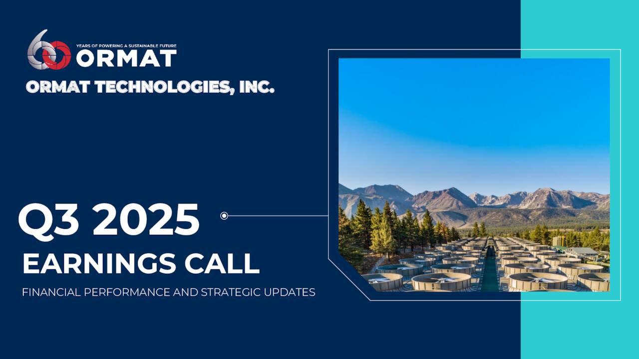 Ormat Technologies, Inc. 2025 Q3 - Results - Earnings Call Presentation (NYSE:ORA) 2025-11-06 ...