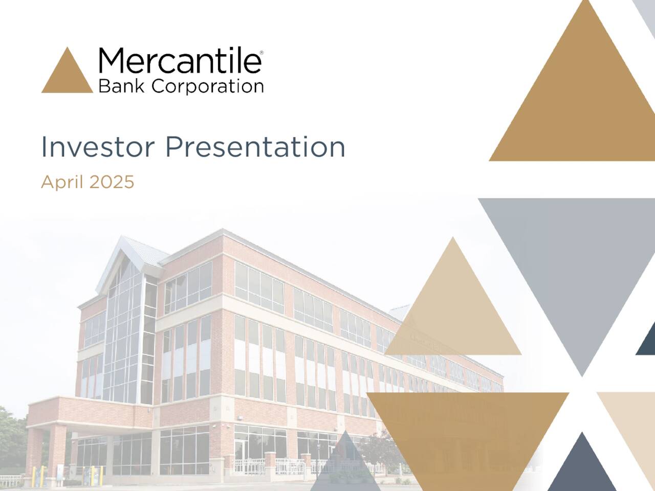 Mercantile Bank Corporation 2025 Q1 - Results - Earnings Call ...