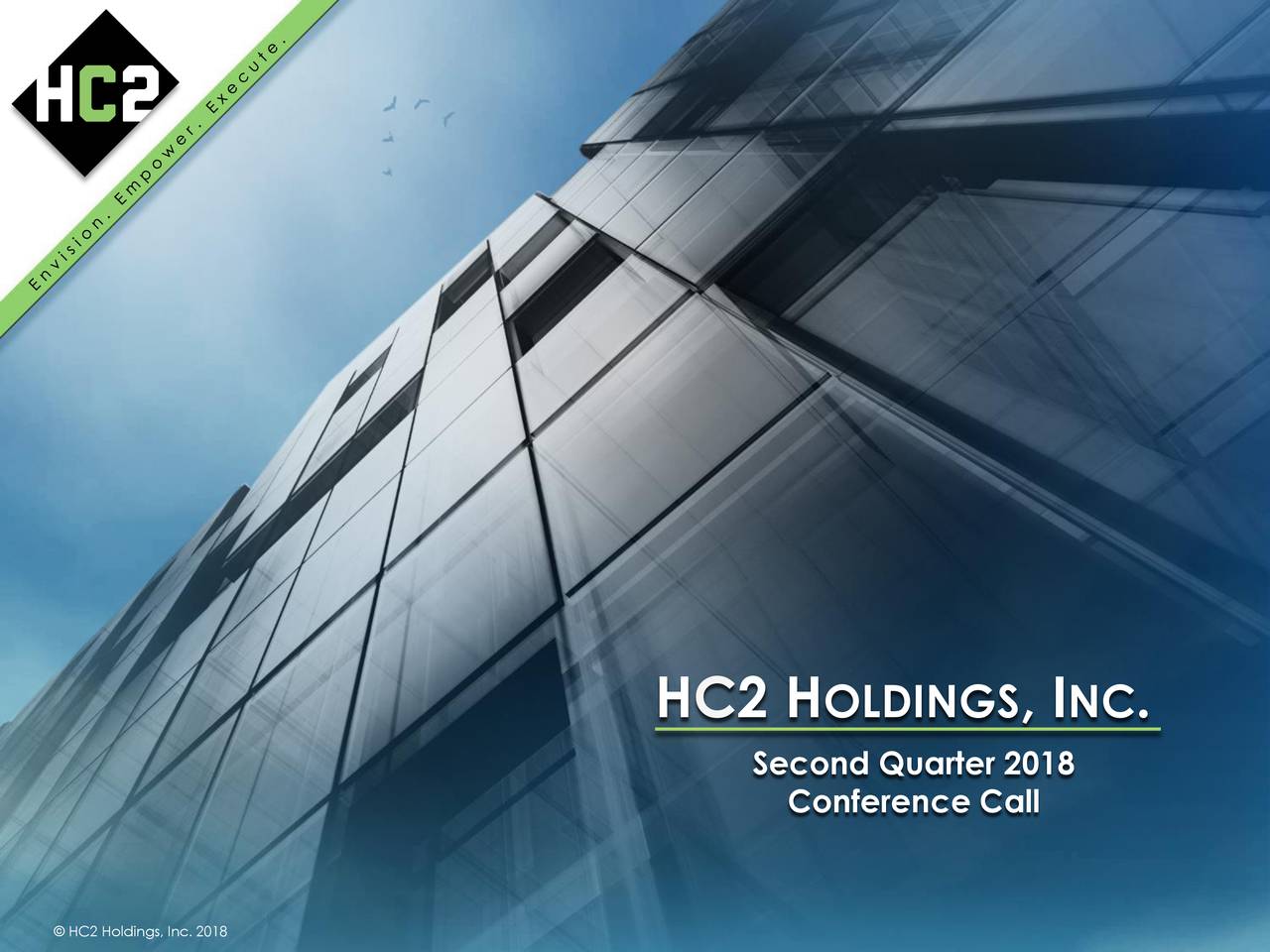 HC2 Holdings, Inc. 2018 Q2 - Results - Earnings Call Slides (NYSE:VATE ...