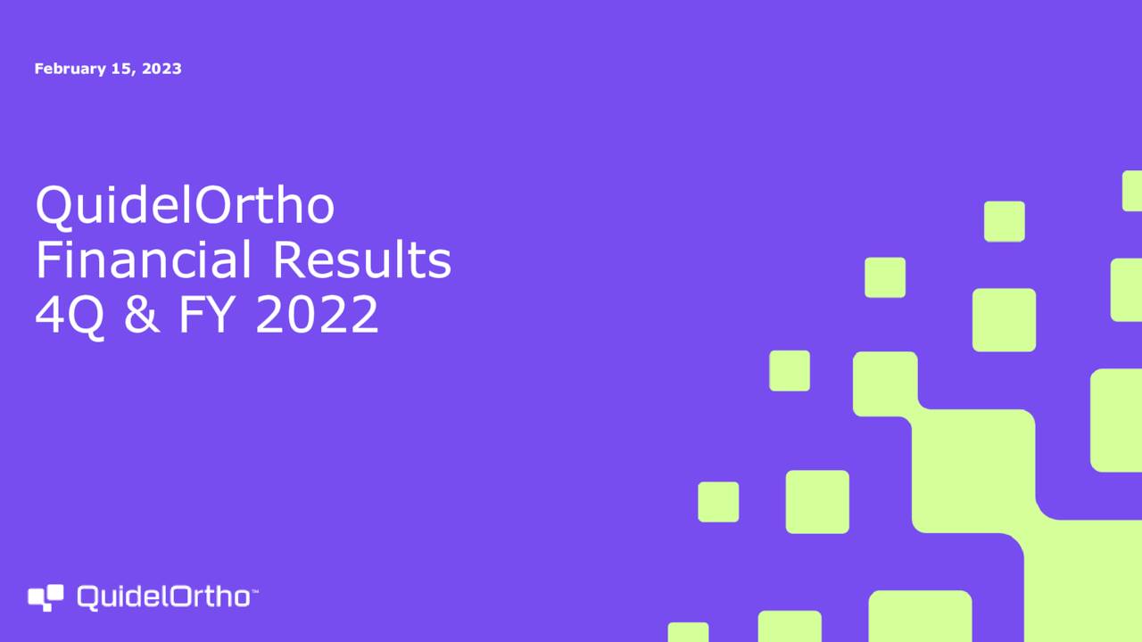 QuidelOrtho Corporation 2022 Q4 - Results - Earnings Call Presentation ...