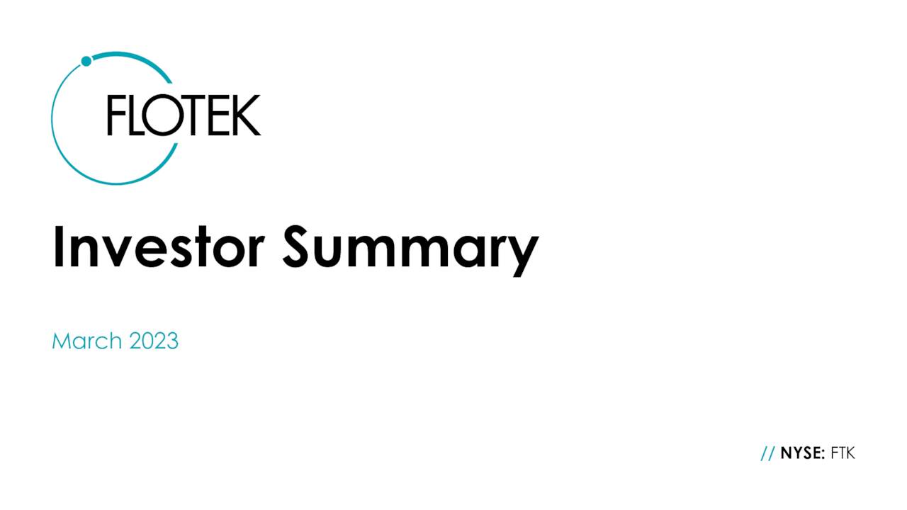 Flotek Industries, Inc. 2022 Q4 - Results - Earnings Call Presentation (NYSE:FTK) | Seeking Alpha