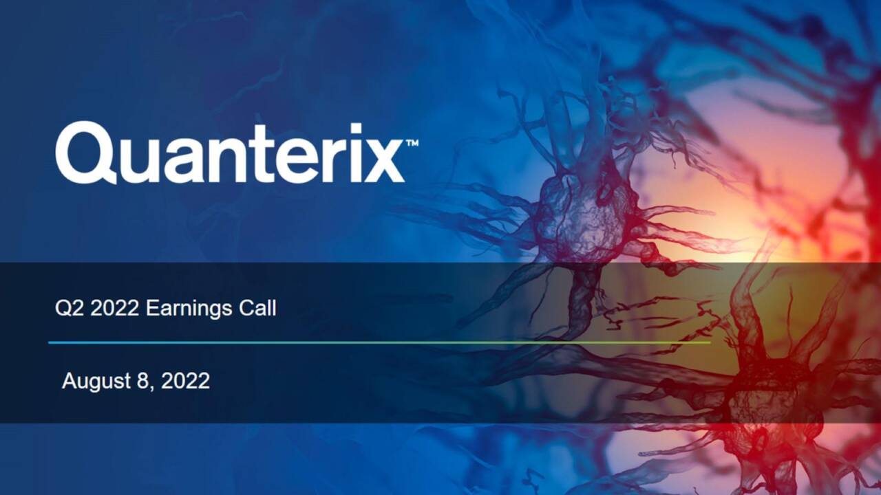 Quanterix Corporation 2022 Q2 - Results - Earnings Call Presentation (NASDAQ:QTRX) | Seeking Alpha