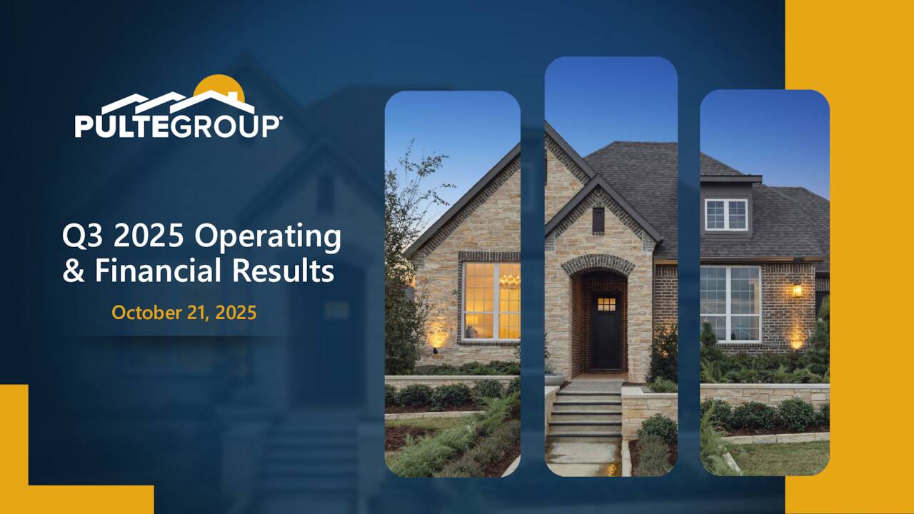 PulteGroup, Inc. 2025 Q3 - Results - Earnings Call Presentation (NYSE ...