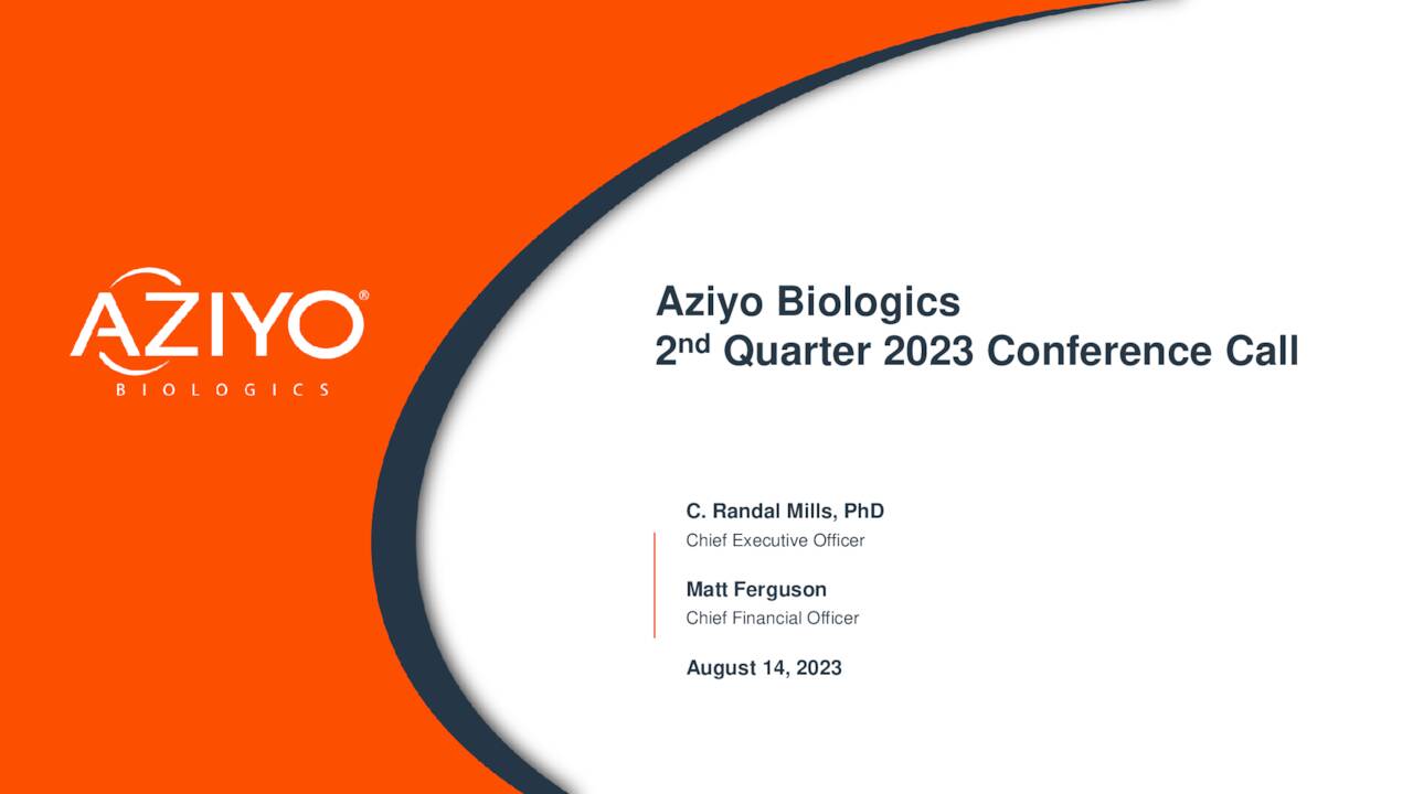 Aziyo Biologics, Inc. 2023 Q2 - Results - Earnings Call Presentation ...