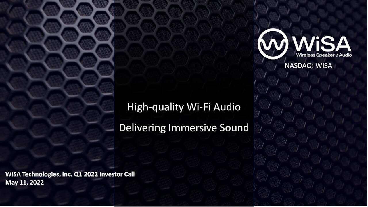 WiSA Technologies, Inc. 2022 Q1 - Results - Earnings Call Presentation ...