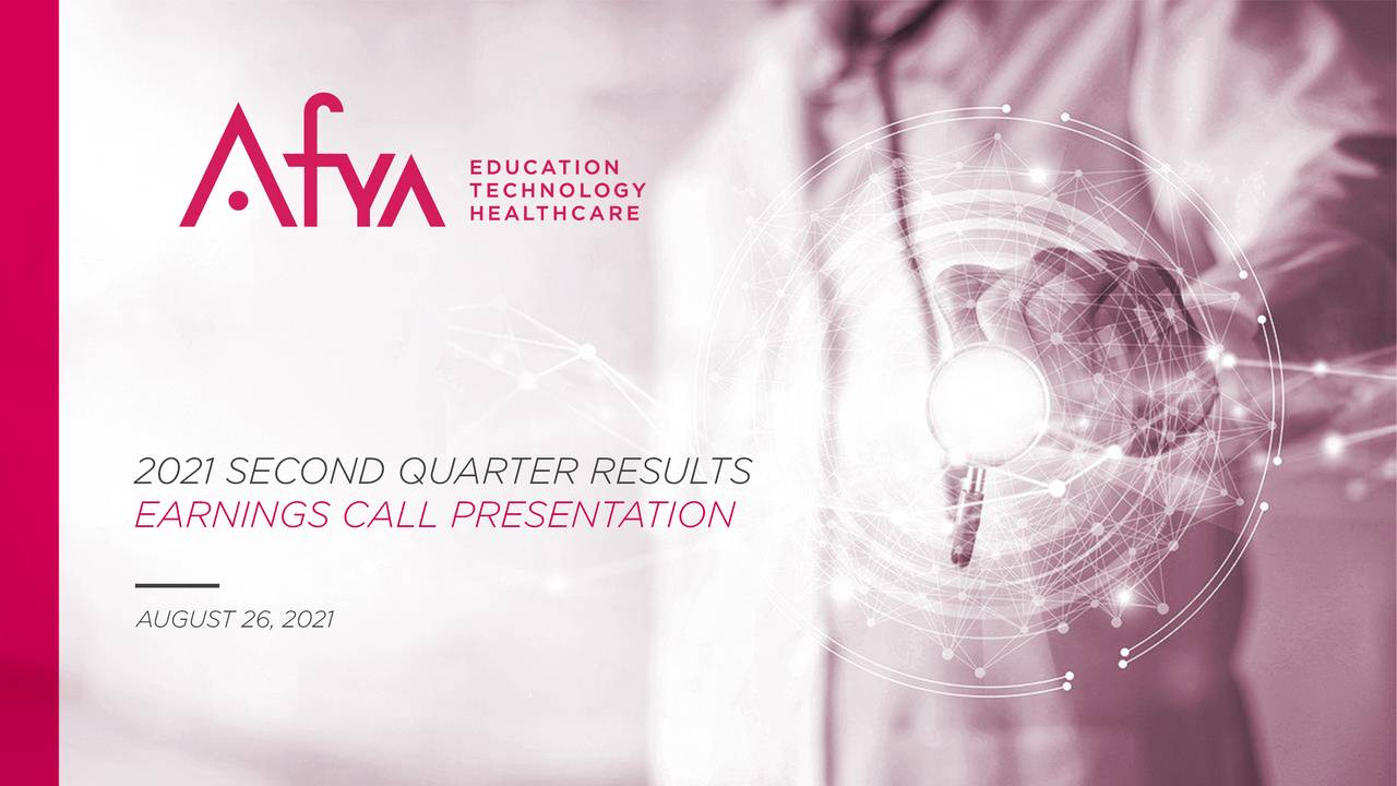Afya Limited 2021 Q2 - Results - Earnings Call Presentation (NASDAQ:AFYA) | Seeking Alpha