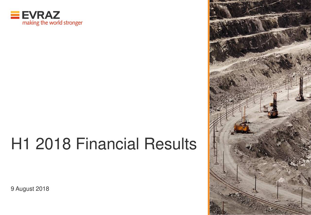Evraz Plc 2018 Q2 - Results - Earnings Call Slides (OTCMKTS:EVRZF) | Seeking Alpha