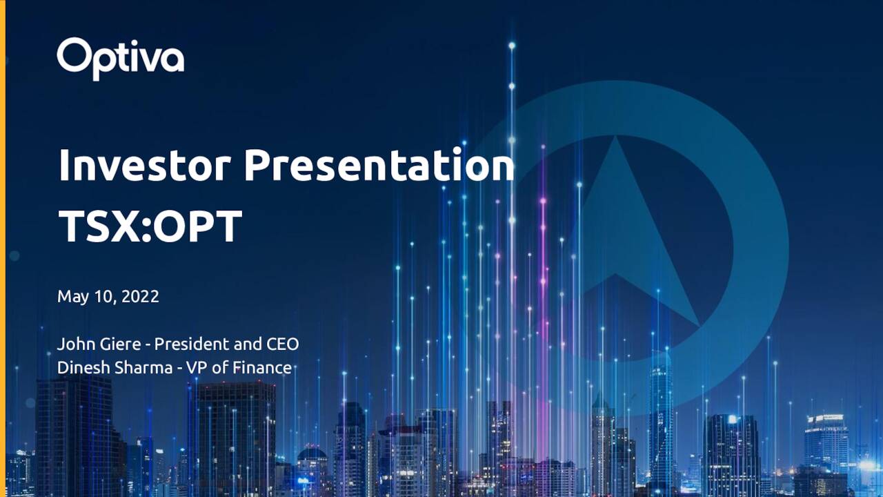 Optiva Inc. 2022 Q1 - Results - Earnings Call Presentation (OTCMKTS ...