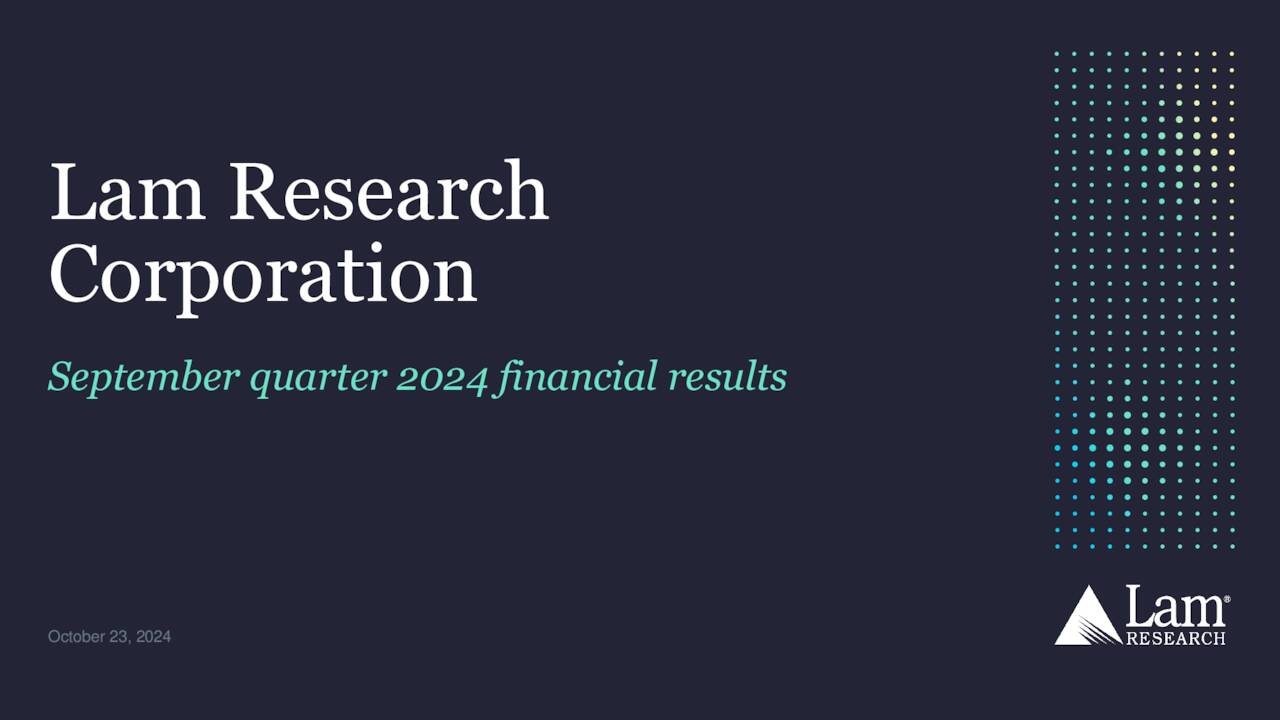 Lam Research Corporation 2025 Q1 - Results - Earnings Call Presentation ...