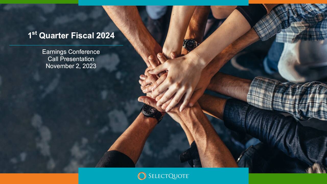 SelectQuote, Inc. 2024 Q1 - Results - Earnings Call Presentation (NYSE ...