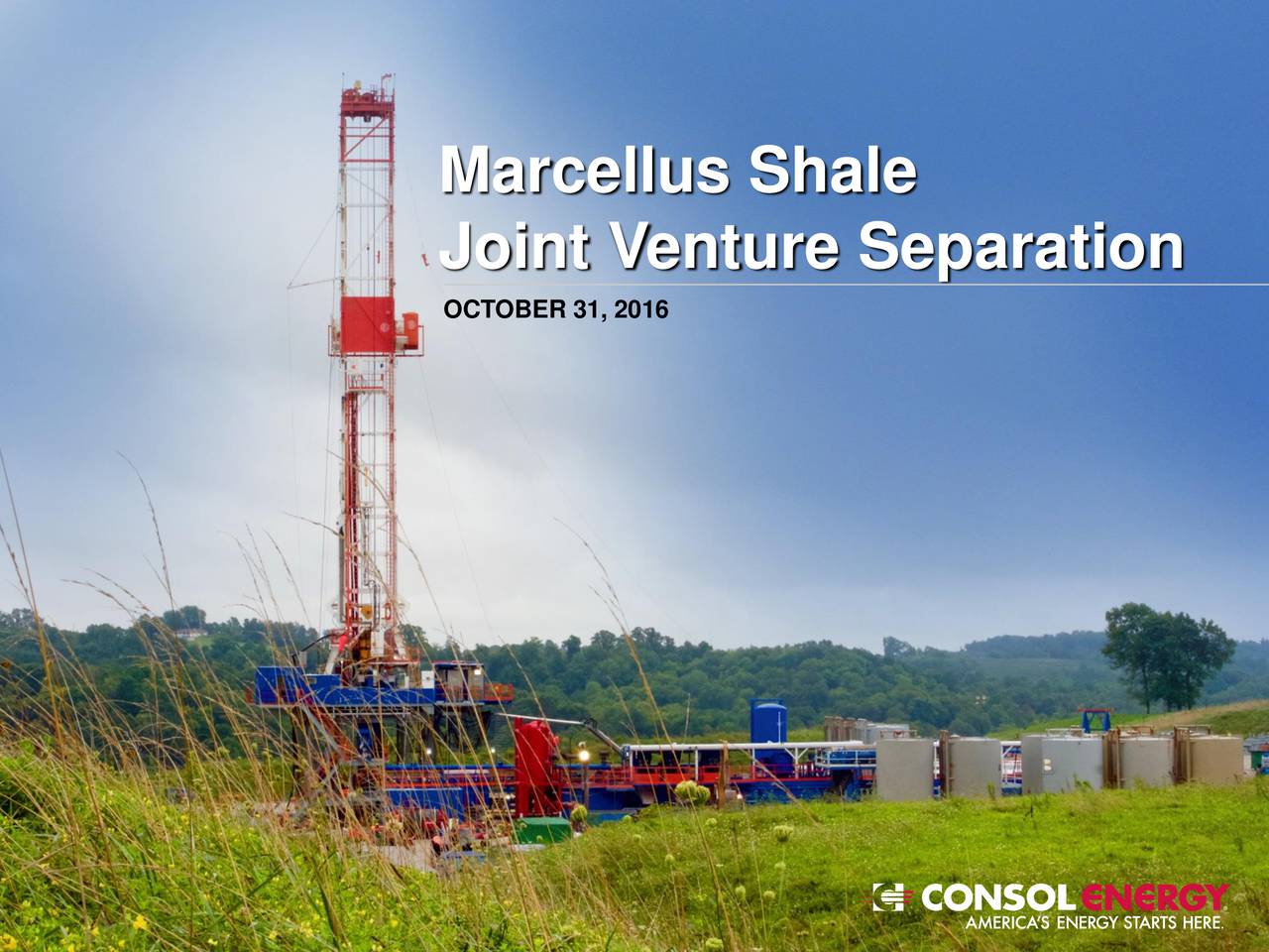 Marcellus Shale Joint Venture Separation Conference Call Presentation ...