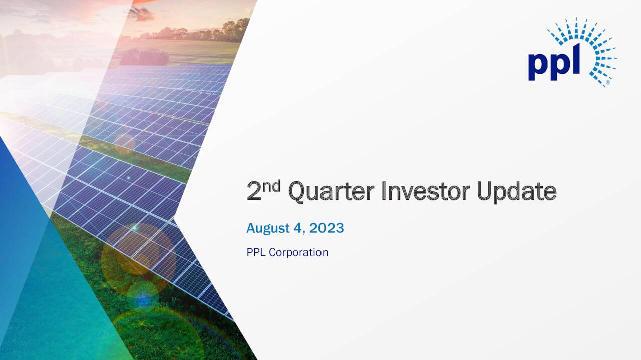 PPL Corporation 2023 Q2 - Results - Earnings Call Presentation (NYSE ...