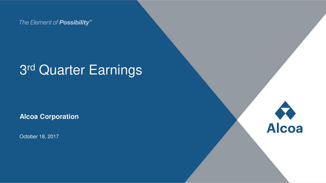 Alcoa, Inc. 2017 Q3 - Results - Earnings Call Slides (NYSE:AA) | Seeking Alpha