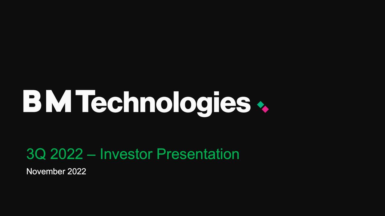 BM Technologies, Inc. 2022 Q3 - Results - Earnings Call Presentation ...