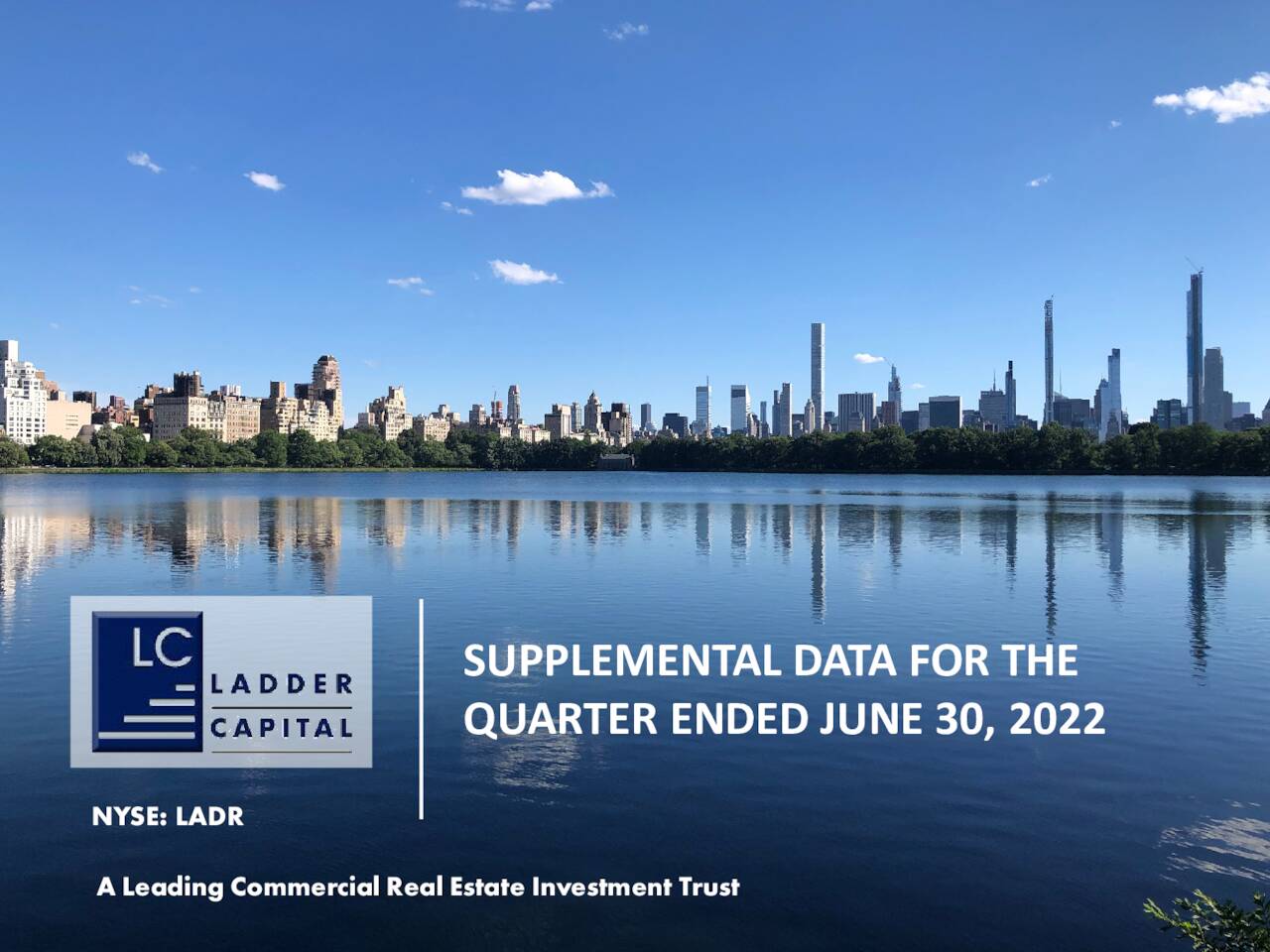 Ladder Capital Corp 2022 Q2 - Results - Earnings Call Presentation ...