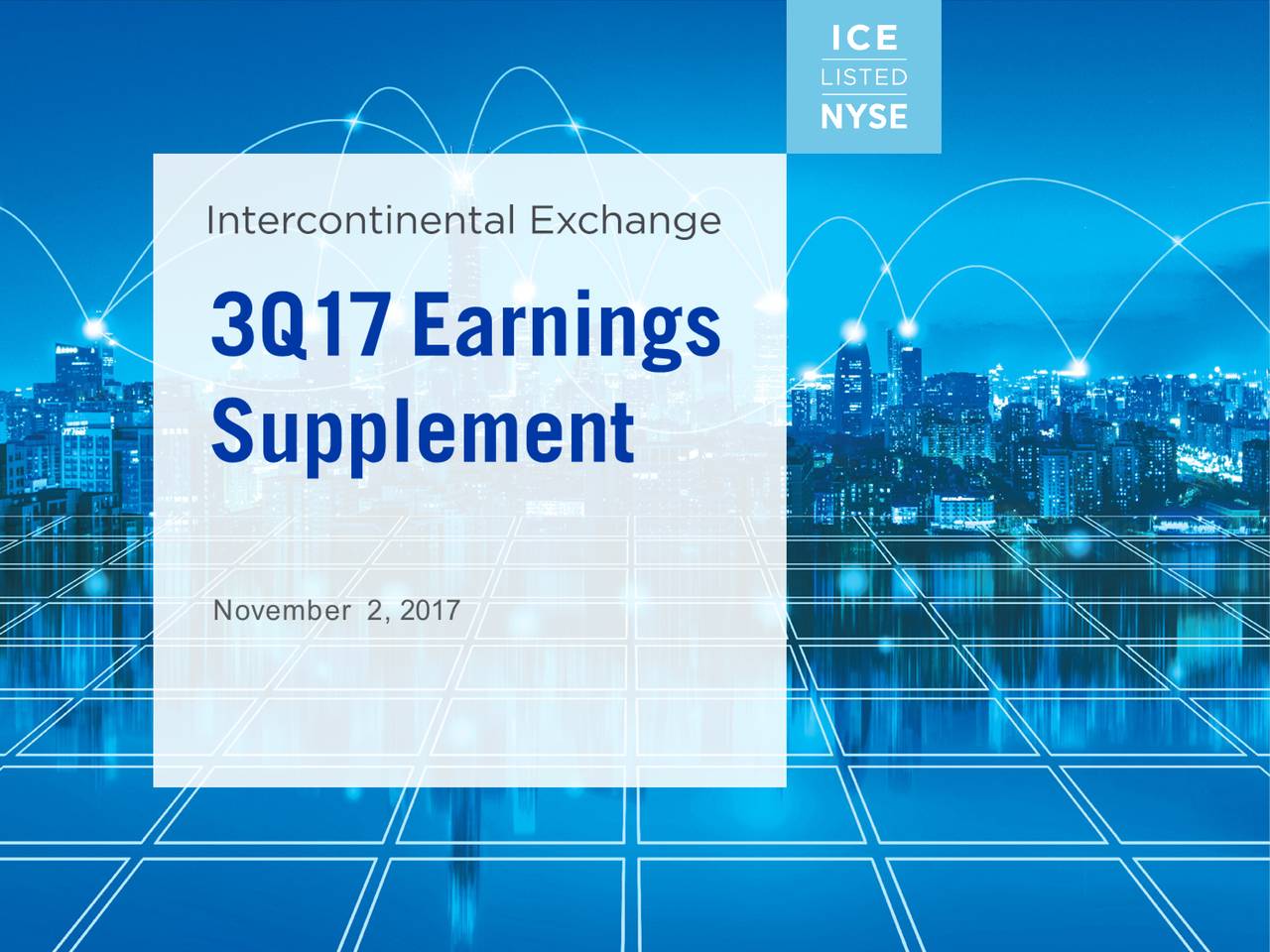 Intercontinental Exchange, Inc. 2017 Q3 - Results - Earnings Call ...