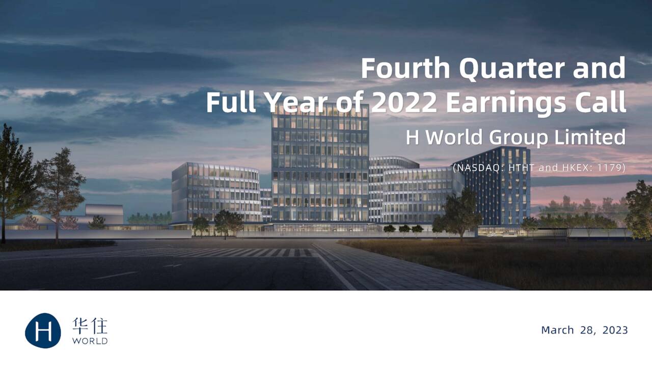 H World Group Limited 2022 Q4 - Results - Earnings Call Presentation (NASDAQ:HTHT) | Seeking Alpha