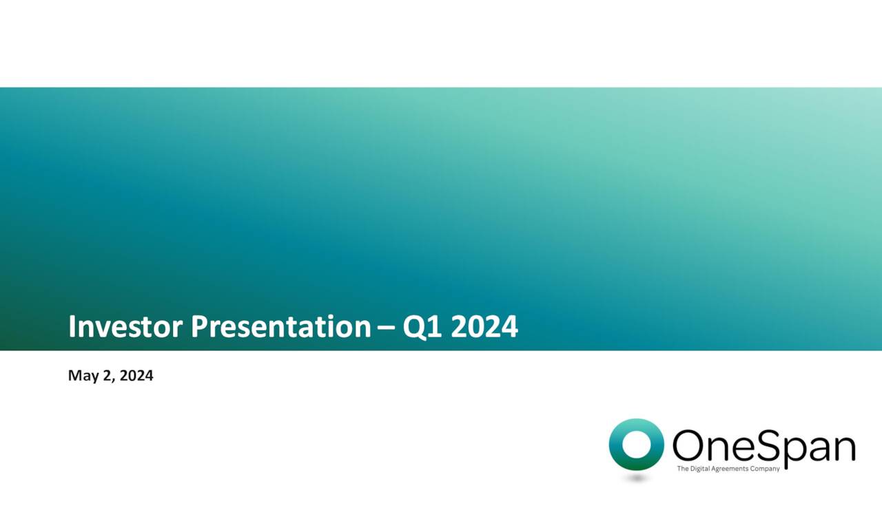 OneSpan Inc. 2024 Q1 - Results - Earnings Call Presentation (NASDAQ:OSPN) | Seeking Alpha