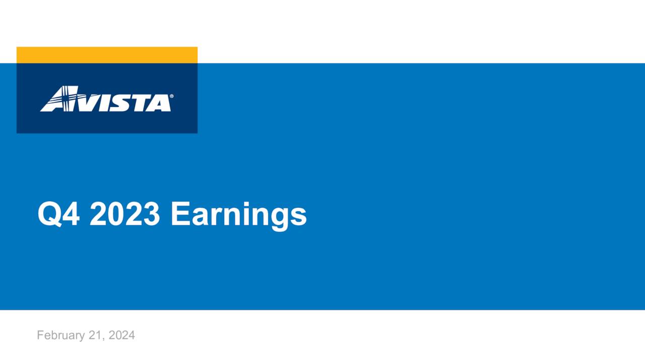 Avista Corporation 2023 Q4 - Results - Earnings Call Presentation (NYSE:AVA) | Seeking Alpha