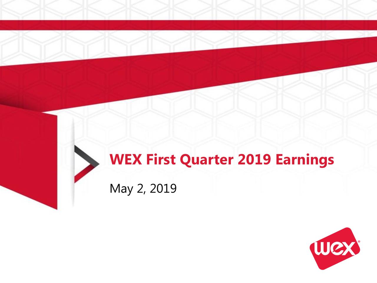 WEX Inc. 2019 Q1 - Results - Earnings Call Slides (NYSE:WEX) | Seeking Alpha