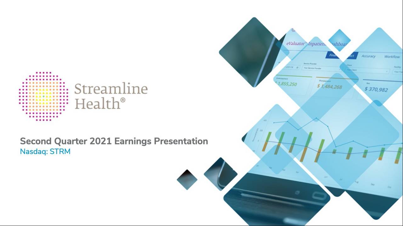 Streamline Health Solutions, Inc. 2021 Q2 - Results - Earnings Call ...