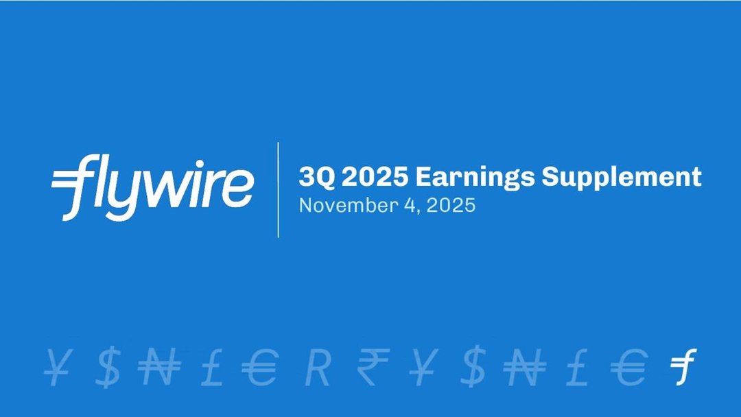 Flywire Corporation 2025 Q3 - Results - Earnings Call Presentation (NASDAQ:FLYW) 2025-11-07 ...